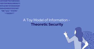 A Toy Model of Information – Theoretic Security - Sequent